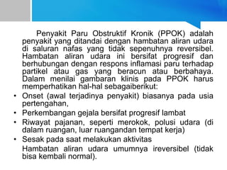 Asuhan keperawatan penyakit paru obstruktif kronik | PPTX