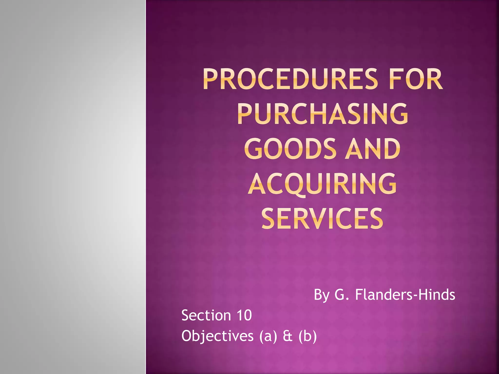 Procedures for purchasing goods and acquiring services | PPT