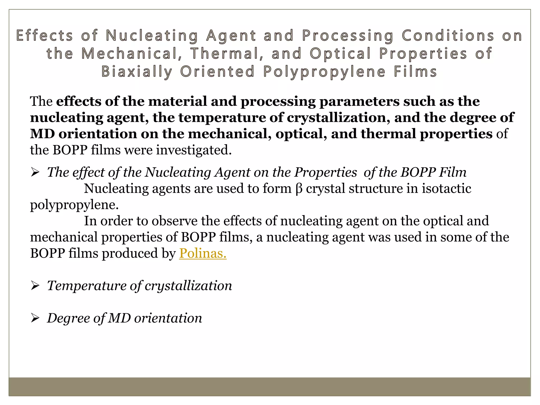 Bi-axially oriented Poly polypropylene films | PPTX | Chemistry | Science