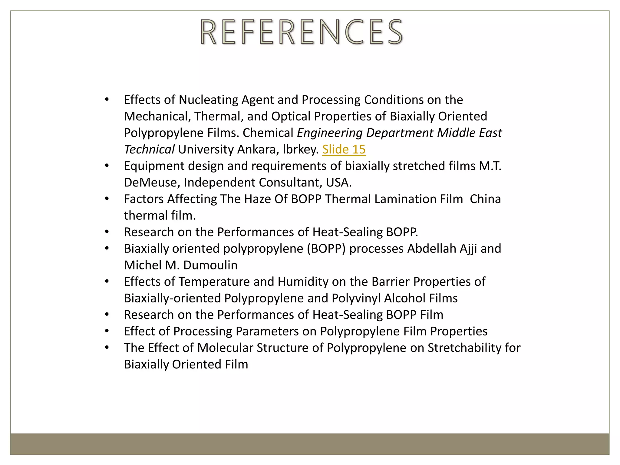 Bi-axially oriented Poly polypropylene films | PPTX