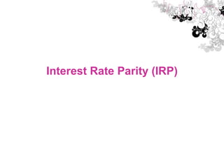 Interest Rate Parity and Purchasing Power Parity | PPT