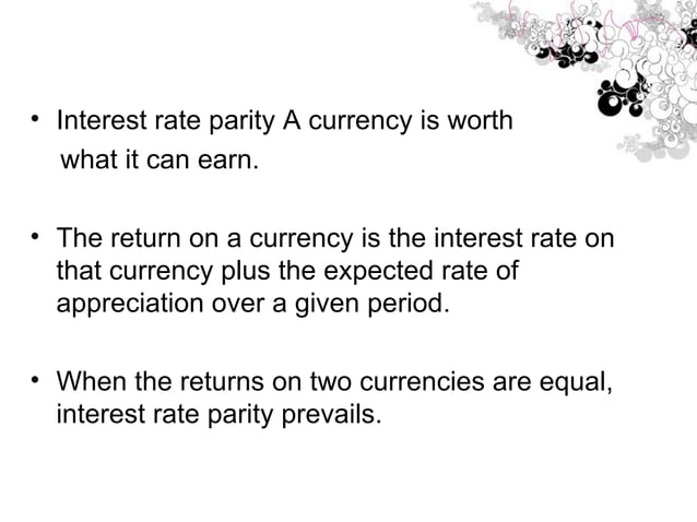 Interest Rate Parity and Purchasing Power Parity | PPT