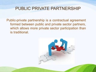 Private public partnership (ppp) | PPTX