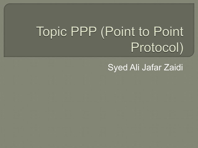 PPP (Point to Point Protocol) | PPTX