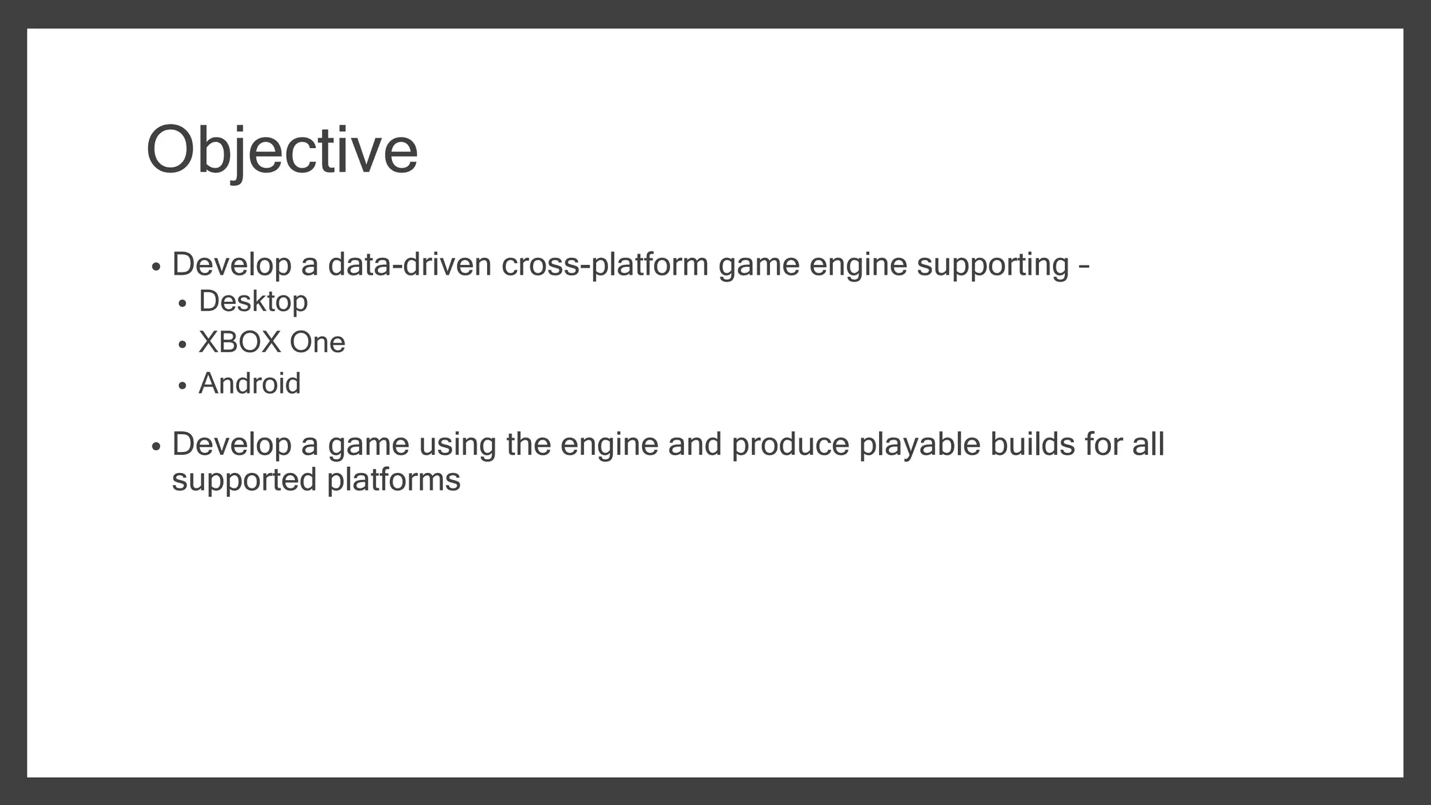 Cross Platform Game Engine Project Proposal Ppt