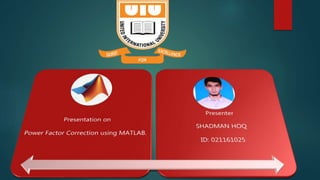 Power factor improvement using Matlab | PPT