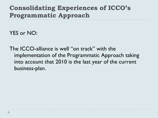 Consolidating Experiences of ICCO's Programmatic Approach | PPT