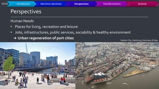 Humans, Port Cities and the Sea – Transformation Processes and New ...