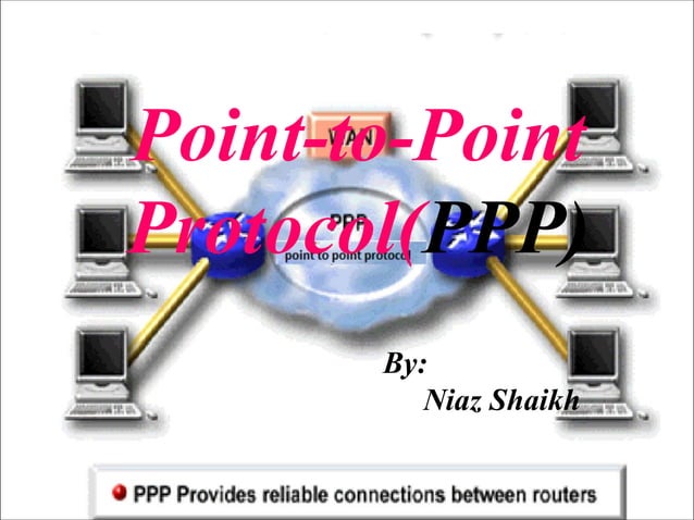 Point-to-Point Protocol(PPP) CCN ppt | PPT