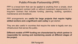 #Public-Private Partnership (PPP) Contract Models# By SN Panigrahi | PPTX