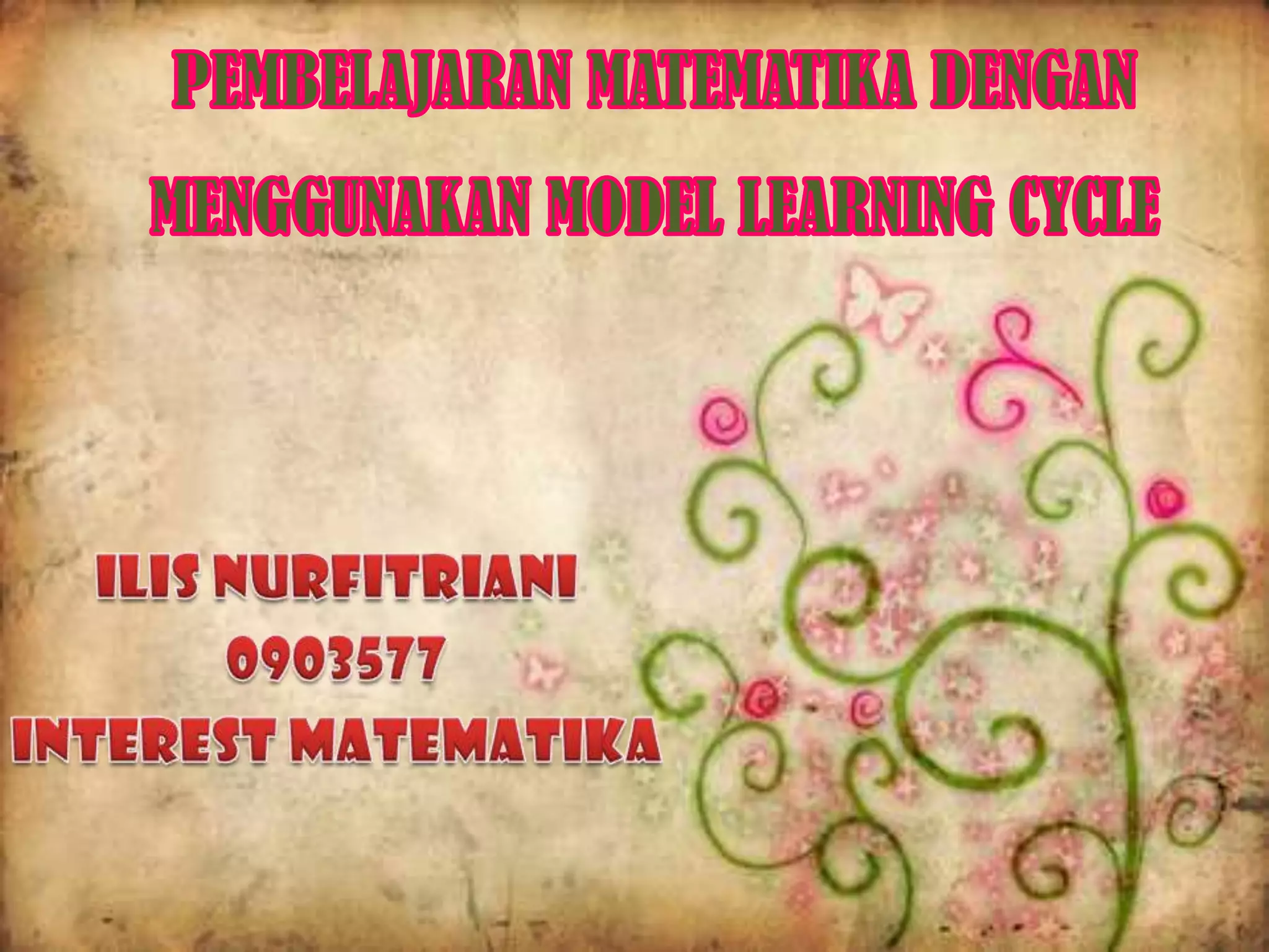Pp pemb.mtk model learning cycle | PPT