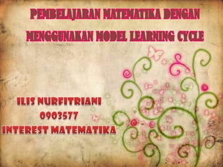 Pp pemb.mtk model learning cycle | PPT
