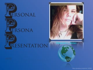 Personal Persona Presentation of: Deborah Nolan | PDF