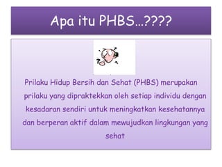 Power Point PHBS | PPTX