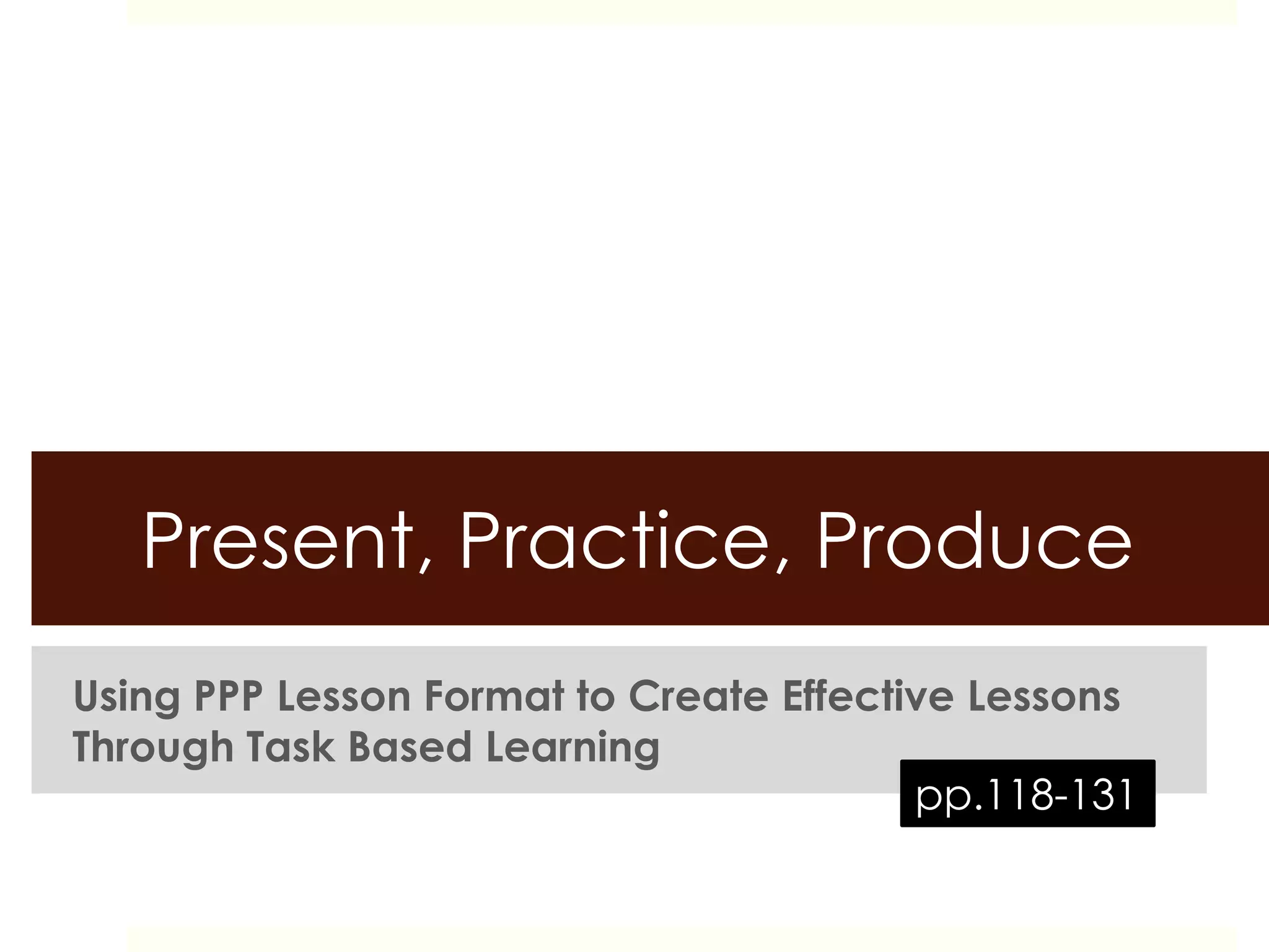 Present Practice Produce | PDF