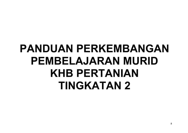 Panduan Perkembangan Pembelajaran Murid KHB Pertanian Tingkatan 2 | PDF