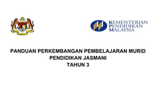 Pppmpendidikanjasmani tahun3 | PPT