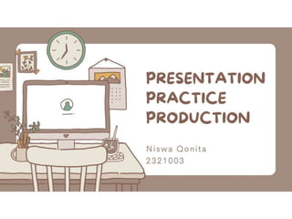 Presentation, Practice and Production | PPTX