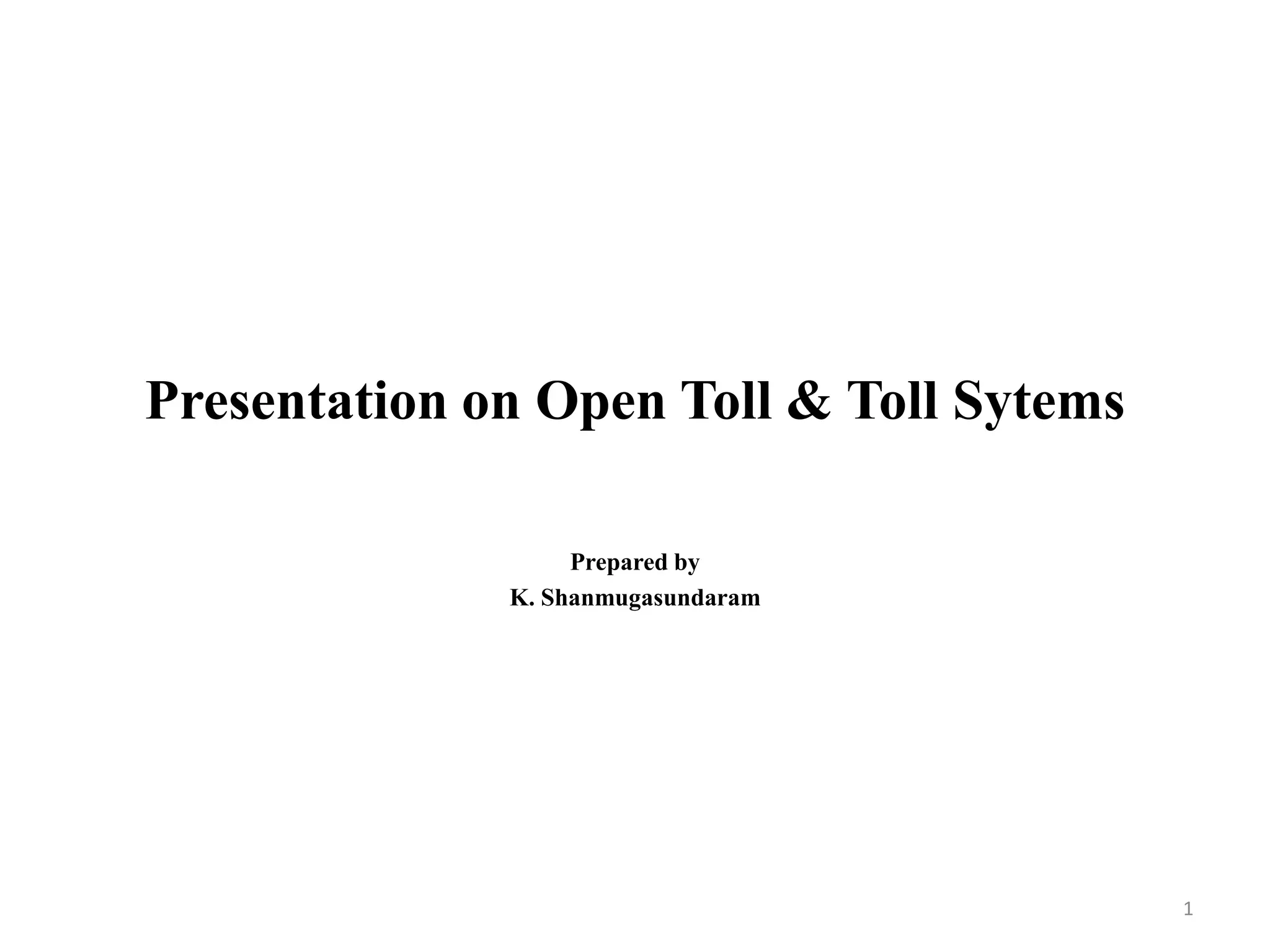Presentation on Open Toll & Toll Systems | PDF