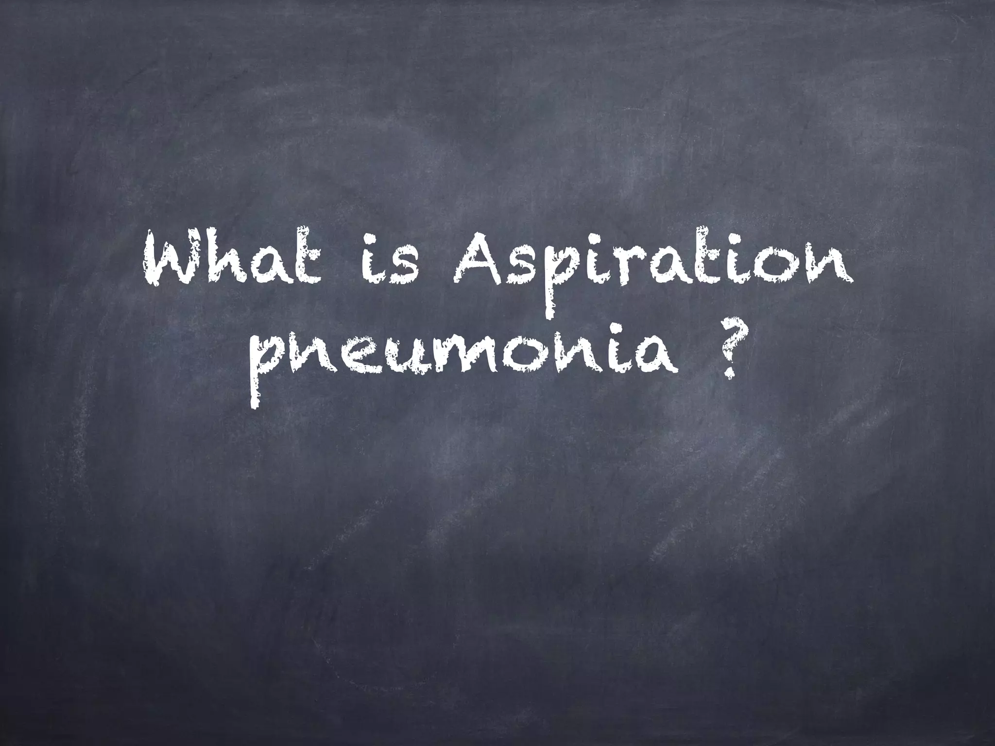 Aspiration Pneumonia Case presentation | PDF