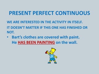 Present perfect simple and continuous | PPT