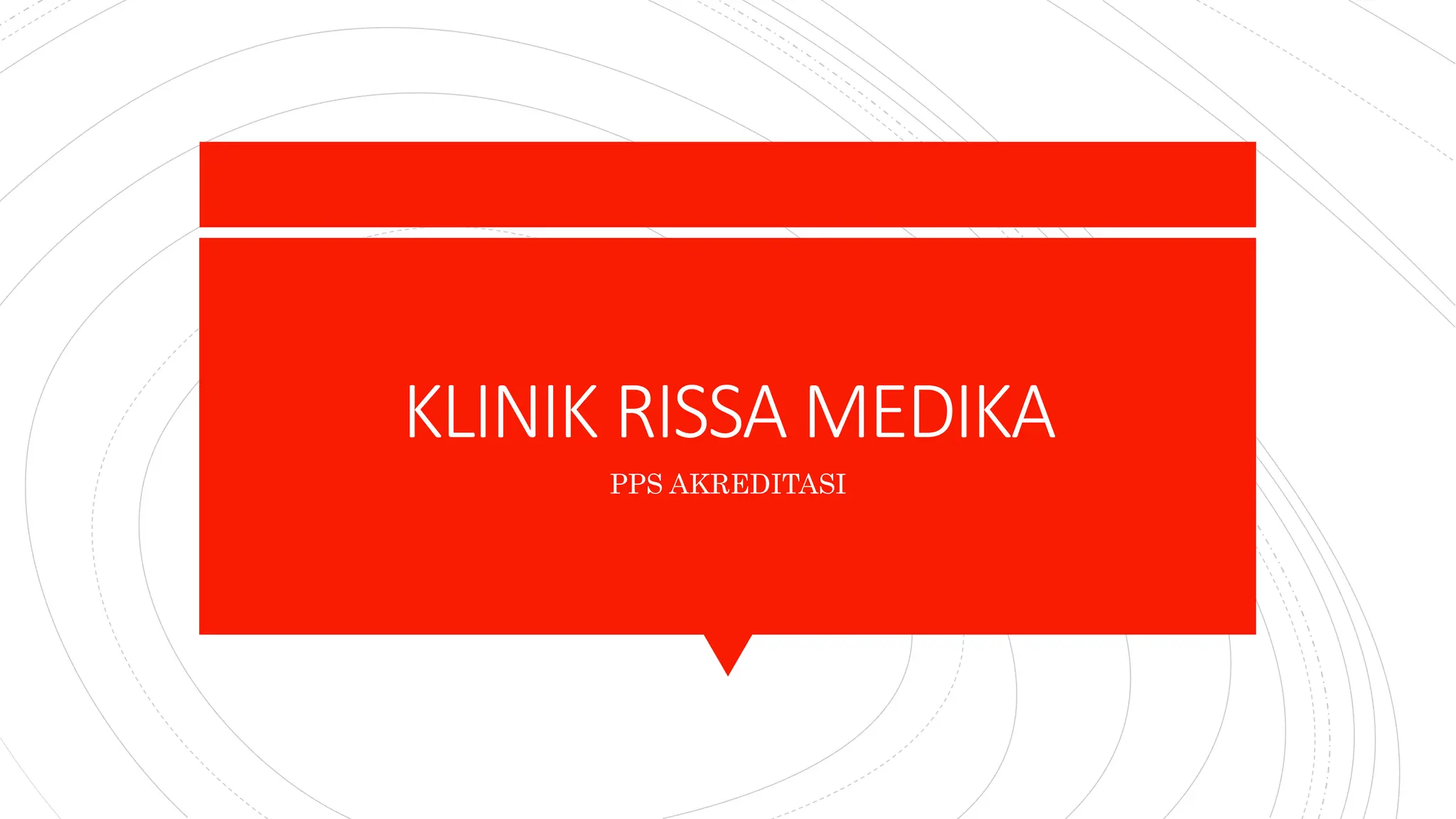 PP PPS KLINIK PRATAMA RISSA MEDIKA KOTABANGUN CONTOH.pptx