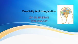 creativity and imagination | PPTX
