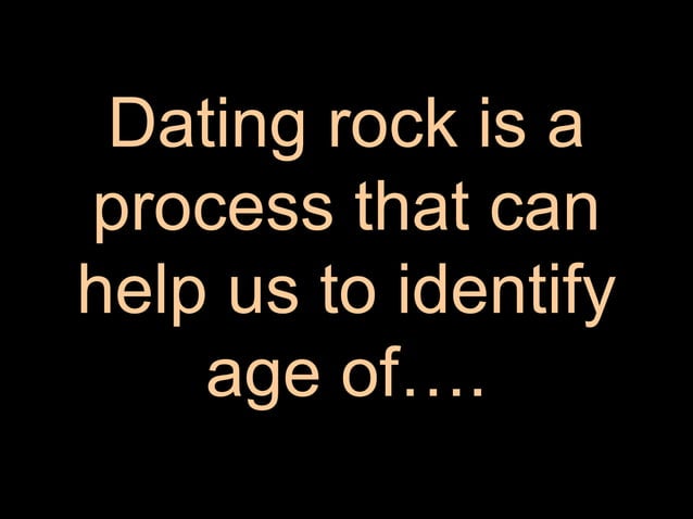 Pp Presentation Dating Rocks | PPT