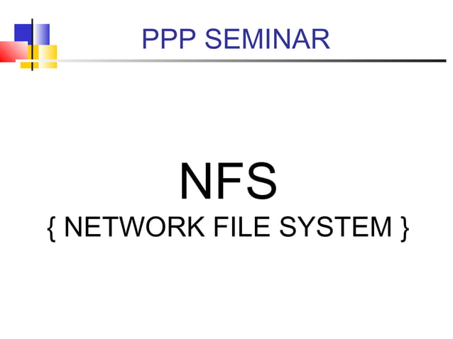 NETWORK FILE SYSTEM | PPT | Operating Systems | Computer Software and Applications