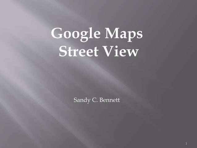 Google Maps Street-View | PPTX | Internet | Computing