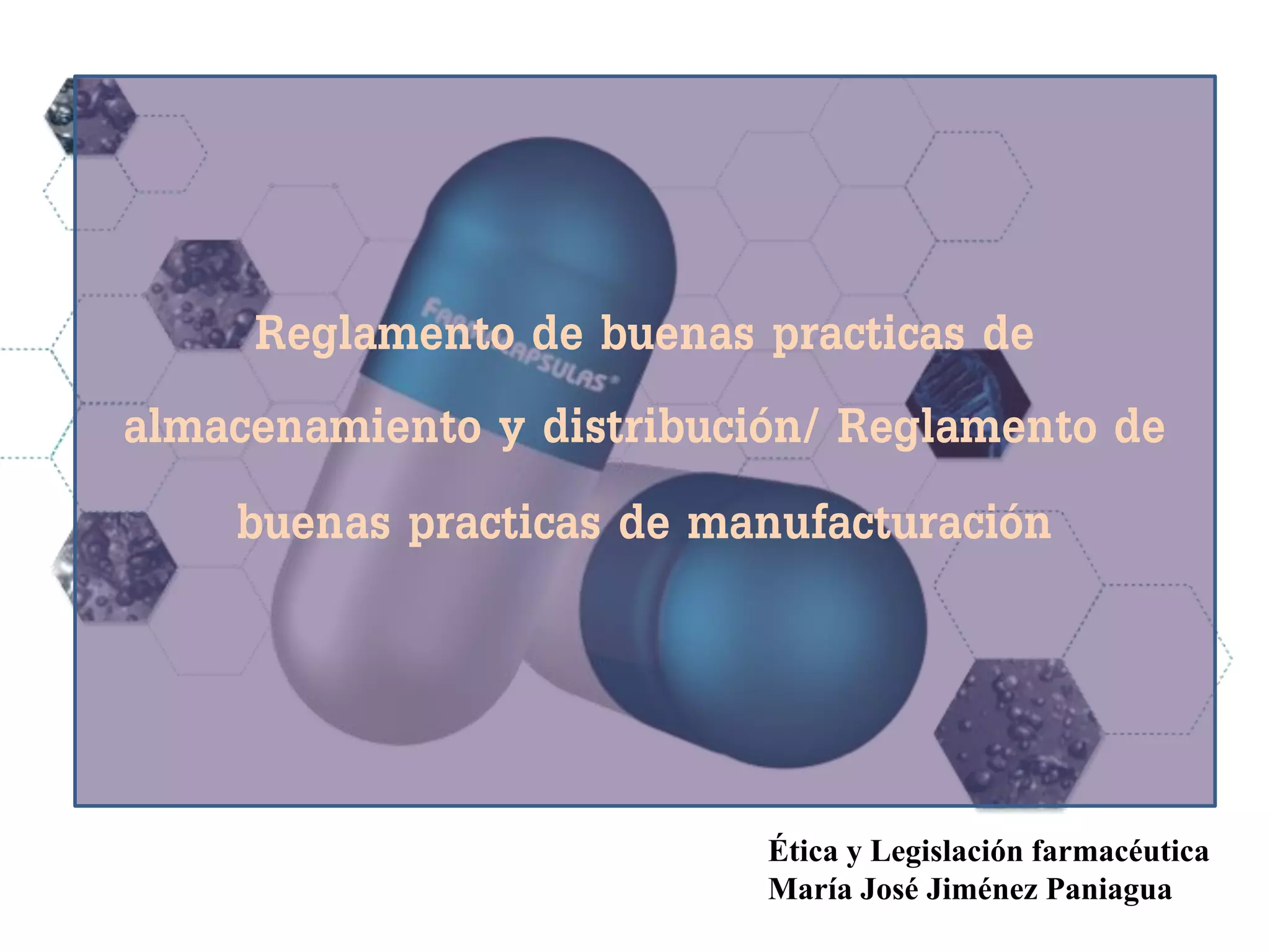 Reglamento de buenas practicas de almacenamiento, distribución y manufactura | PPTX ...