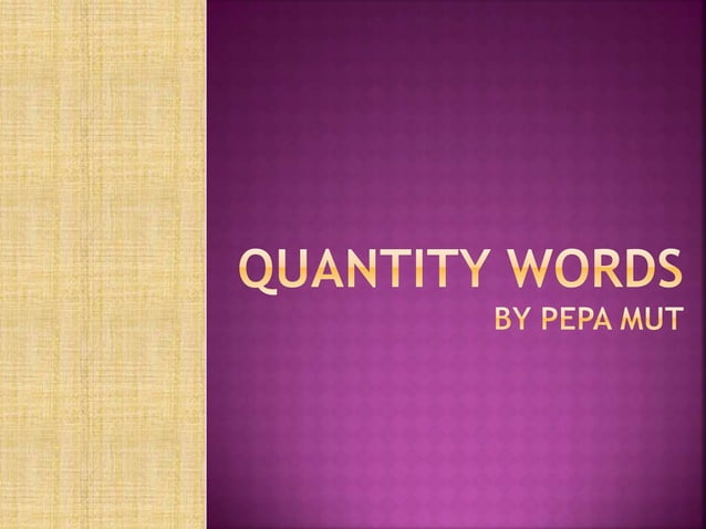 quantity words | PPTX | Desserts and Baking | Food & Drink