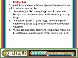 Pp reaksi inti dan teknologi nuklir | PPTX