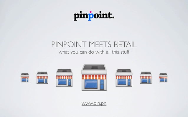 Pinpoint meets Retail | PPT