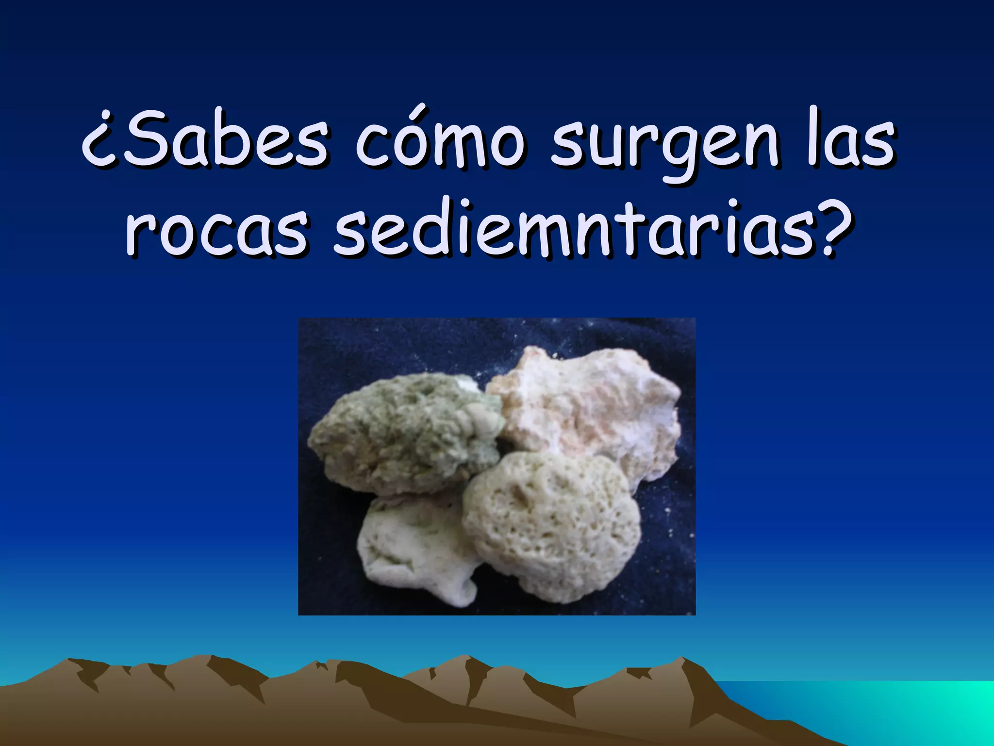 Pp Rocas Sedimentarias | PPT