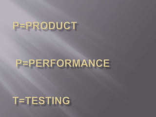 PRODUCT PERFORMANCE TESTING | PPTX