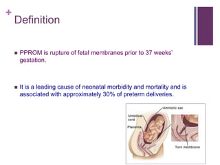 Preterm Premature Rupture Of Membranes (PPROM) | PPTX