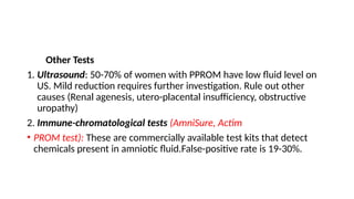 Premature rapture of membranes in pregnant mothers | PPTX