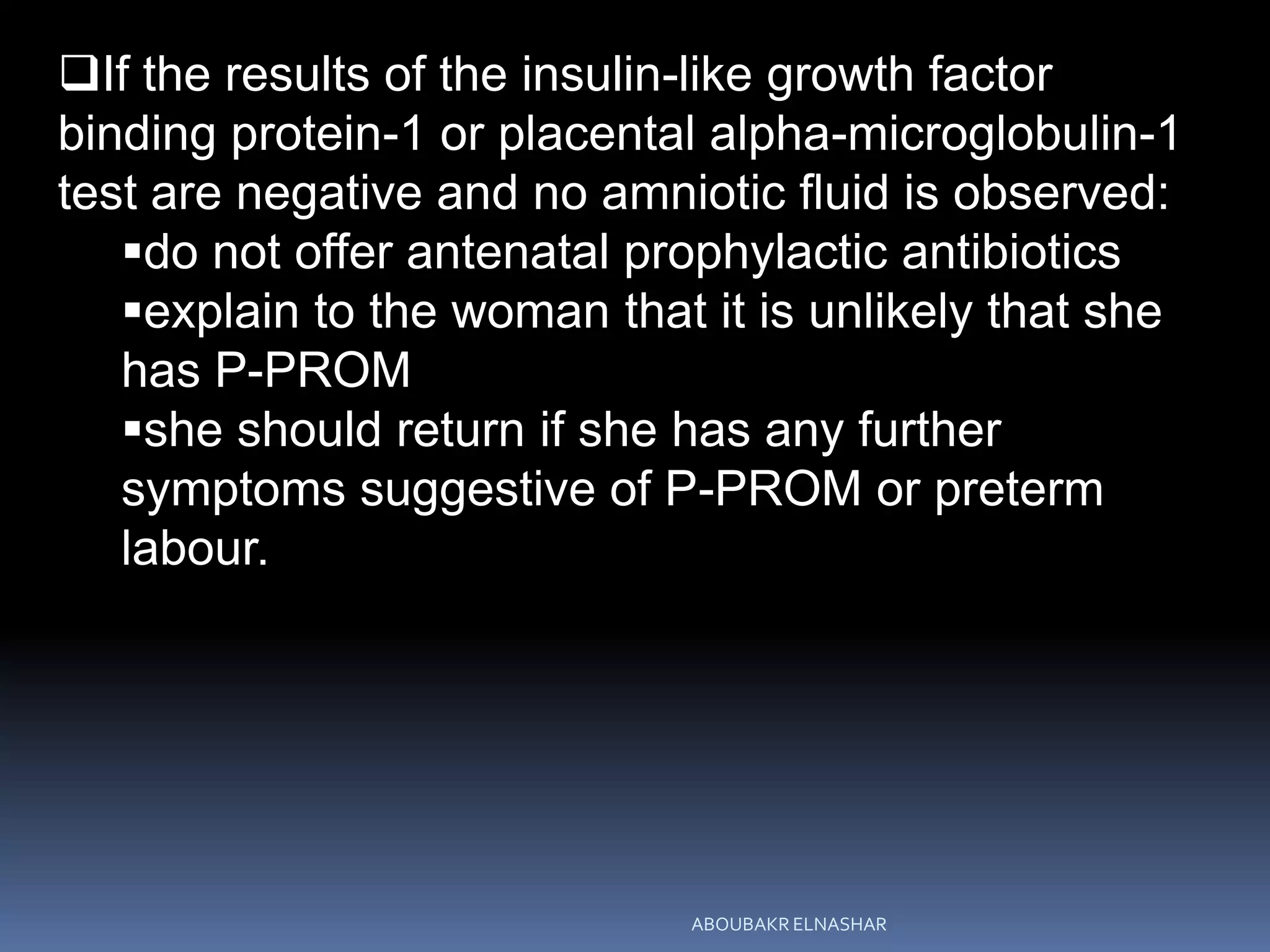 Preterm prelabour rupture of membranes (P-PROM) NICE guideline November ...