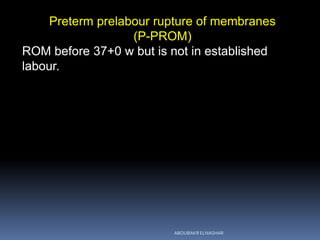 Preterm prelabour rupture of membranes (P-PROM) NICE guideline November ...