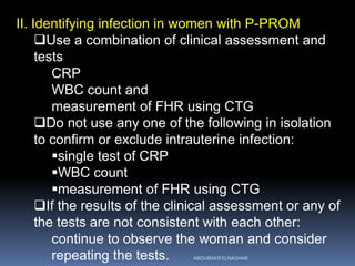 Preterm prelabour rupture of membranes (P-PROM) NICE guideline November ...