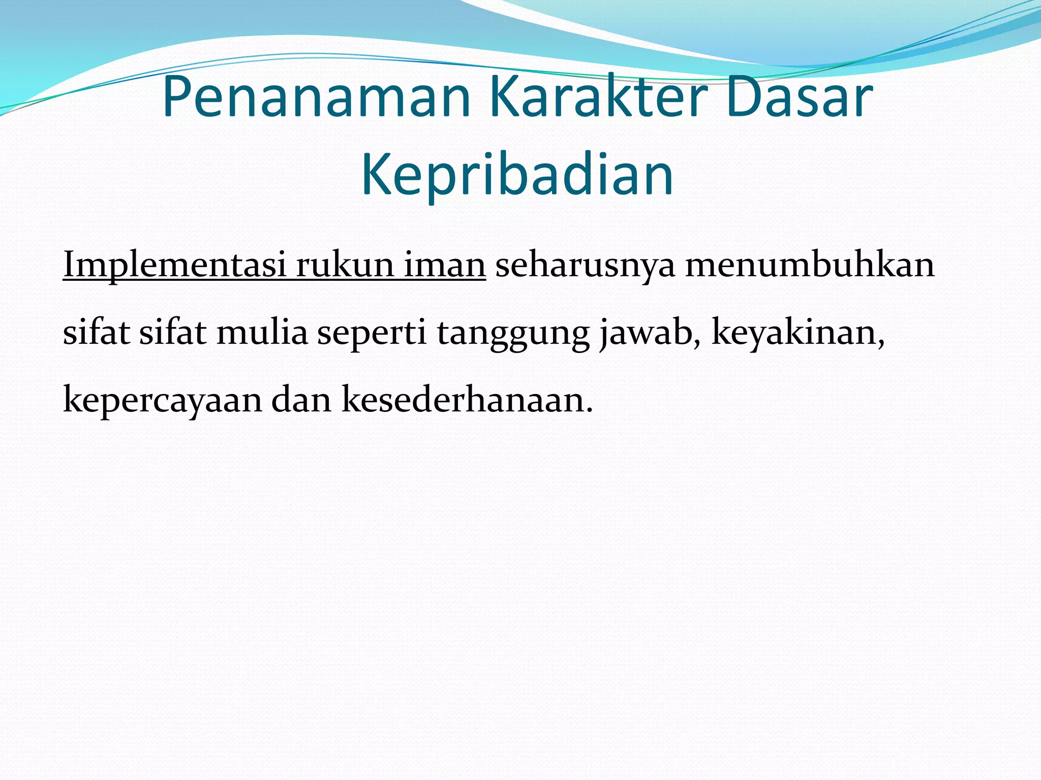 Pp rukun iman, rukun islam, dan pembentukan | PPT