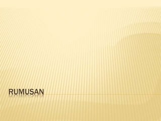 Pp rumusan 1 | PPTX