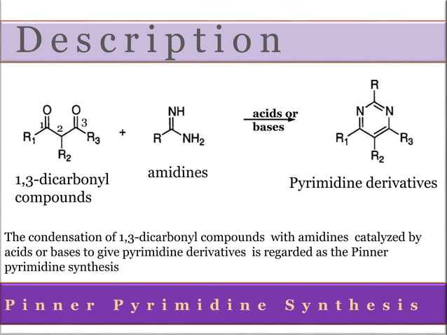 Pinner pyrimidine synthesis | PPTX