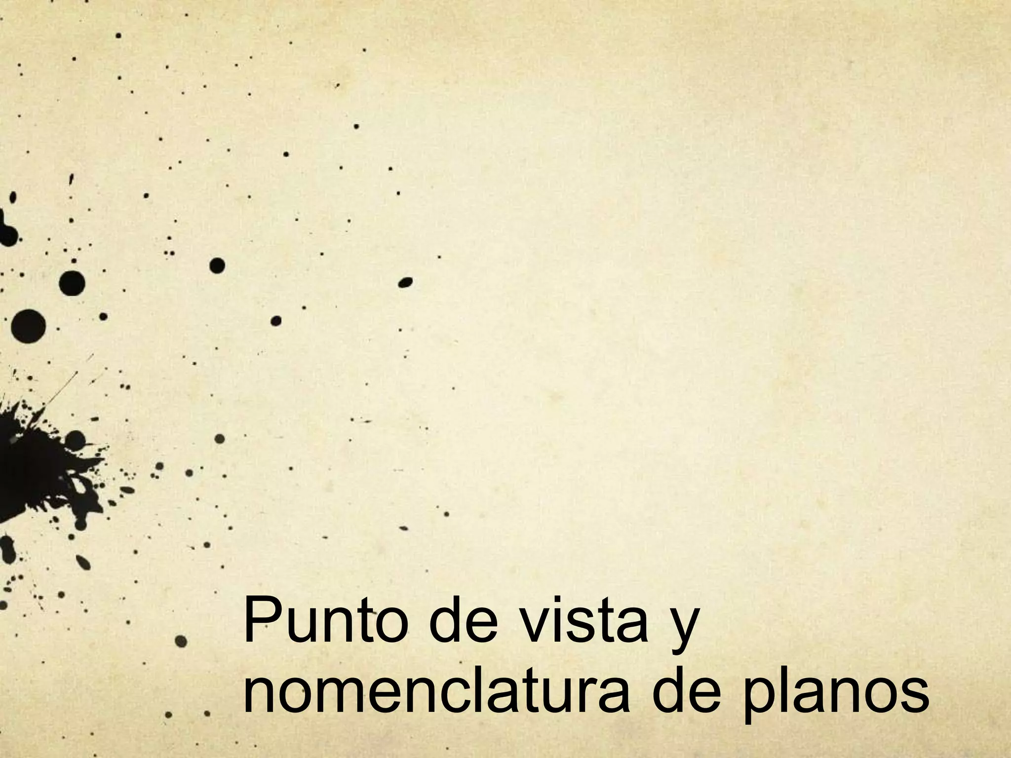 Planos y Puntos de Vista | PPTX