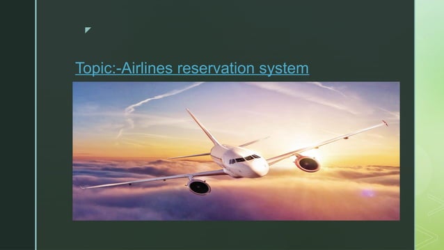 Ppt on Airliness reservation system engg | PPTX