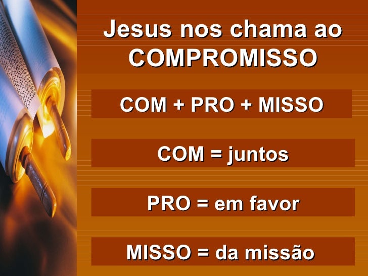 Jesus nos chama ao compromisso - Blog do Levany Júnior
