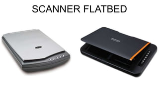 Scanner flatbed | PPTX