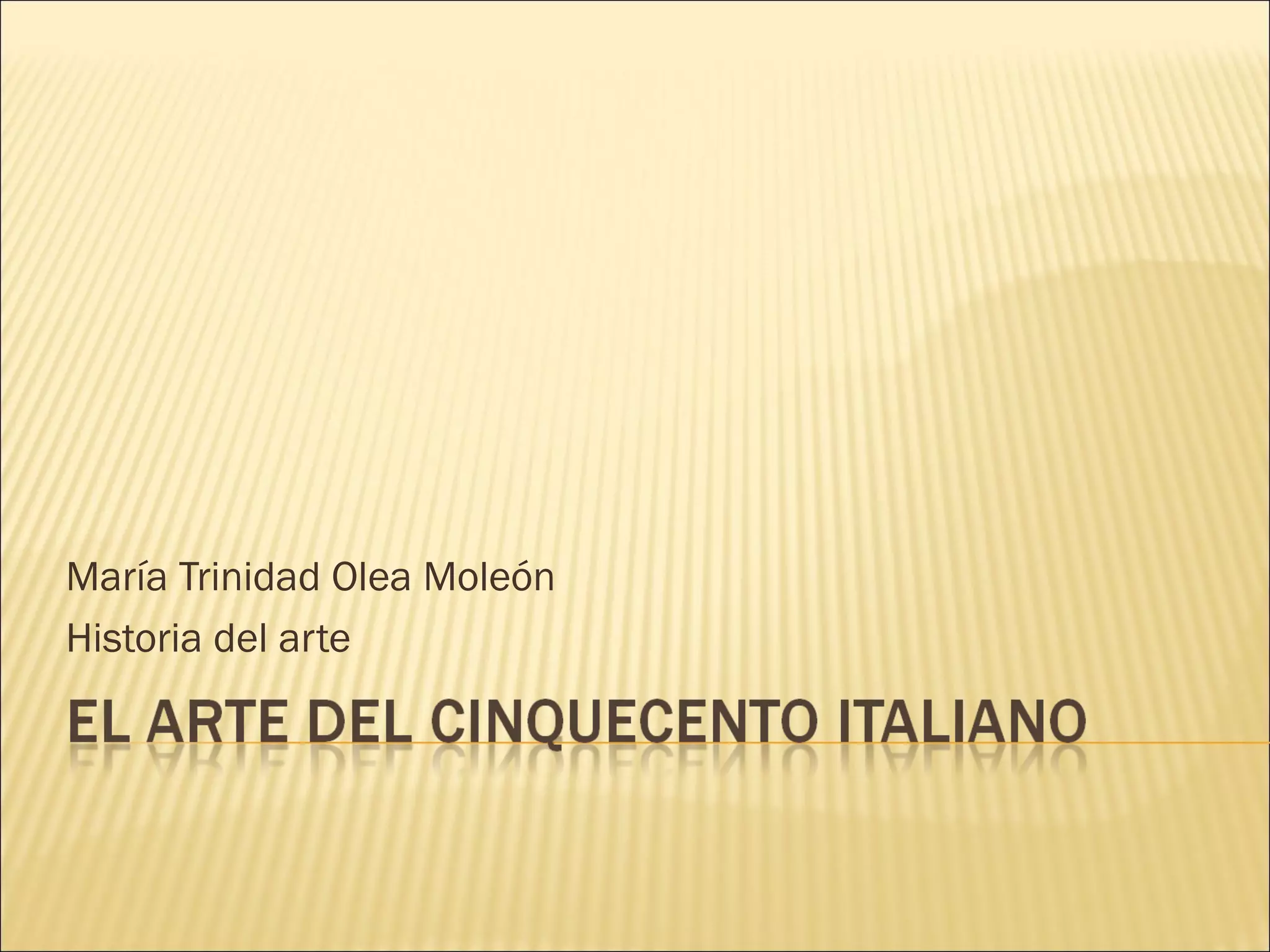 El arte del cinquecento italiano | PPT