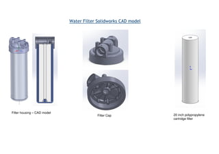 DESIGN OPTIMIZATION OF SEDIMENT WATER FILTER USING REVERSE ENGINEERING ...